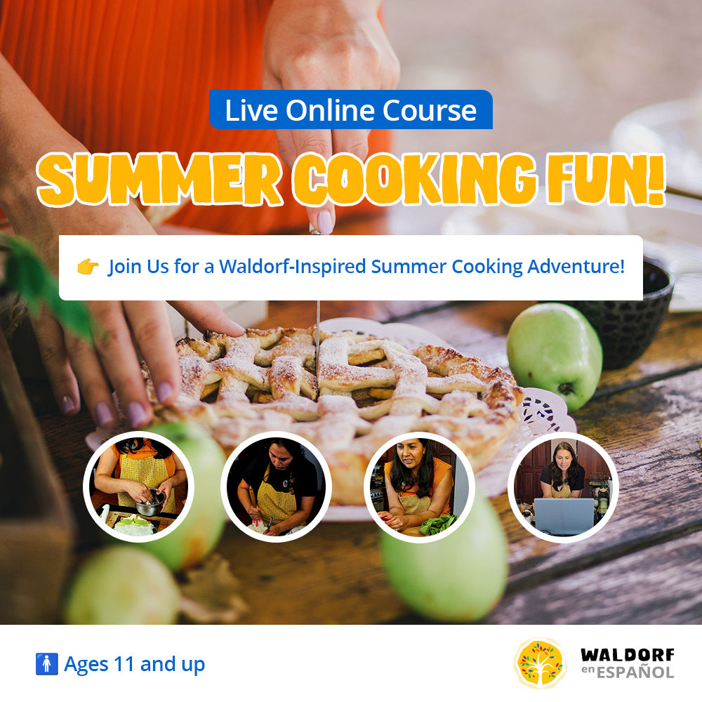 Cooking Summer Fun | Waldorf en Español